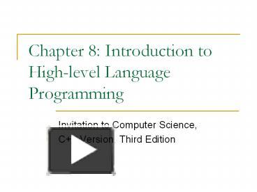 PPT – Chapter%208:%20Introduction%20to%20High-level%20Language%20Programming PowerPoint ...