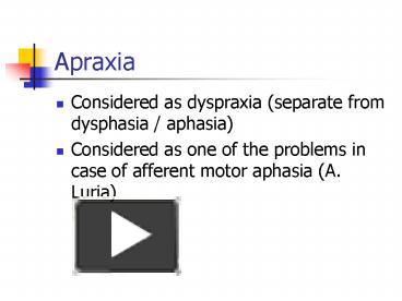 PPT – Apraxia PowerPoint presentation | free to view - id: 73059-YzI3Y