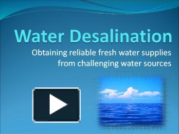 Water Desalination presentation | free to download