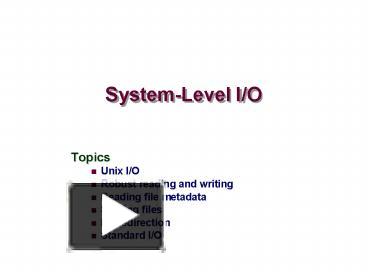 PPT – System-Level I/O PowerPoint presentation | free to download - id: 7327ac-MWRiM