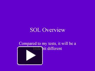 PPT – SOL Overview PowerPoint presentation | free to view - id: 732b93 ...