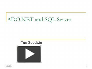 PPT – ADO.NET and SQL Server PowerPoint presentation | free to view - id: 73353a-N2ZjY