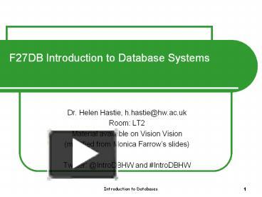 PPT – F27DB Introduction to Database Systems PowerPoint presentation | free to view - id: 733553 ...