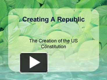 Creating A Republic presentation | free to view