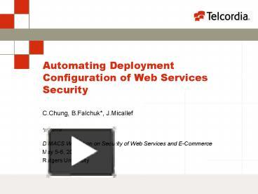 PPT – Automating Deployment Configuration of Web Services Security PowerPoint presentation ...