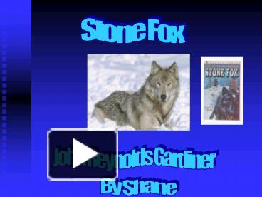 Stone Fox presentation | free to view