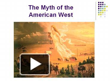 The Myth of the American West presentation | free to download