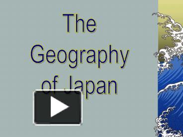 PPT – The Geography of Japan PowerPoint presentation | free to download ...
