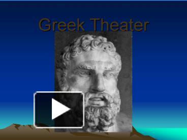 PPT – Greek Theater PowerPoint presentation | free to view - id: 736f5f ...