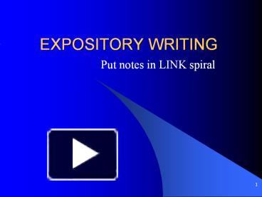 EXPOSITORY WRITING presentation | free to download