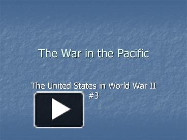 PPT – The War in the Pacific PowerPoint presentation | free to download ...