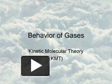 PPT – Behavior of Gases PowerPoint presentation | free to download - id ...