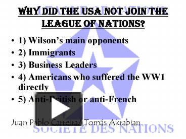 WHY DID THE USA NOT JOIN THE LEAGUE OF NATIONS? presentation | free to ...