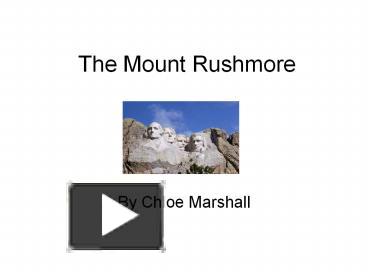 PPT – The Mount Rushmore PowerPoint presentation | free to view - id ...