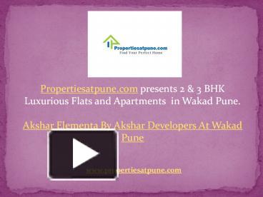 PPT – Akshar Elementa Wakad Pune by Akshar Developers PowerPoint presentation | free to download ...