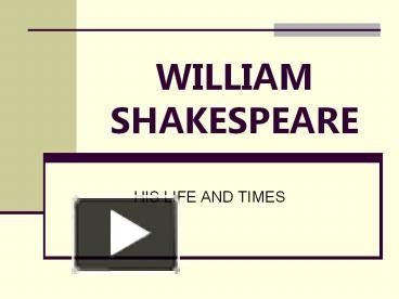 WILLIAM SHAKESPEARE presentation | free to view
