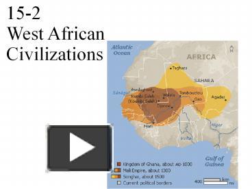 PPT – 15-2 West African Civilizations PowerPoint presentation | free to ...