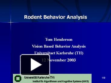 PPT – Rodent Behavior Analysis PowerPoint presentation | free to download - id: 740cf-YTRlZ