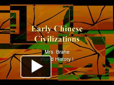Early Chinese Civilizations presentation | free to view