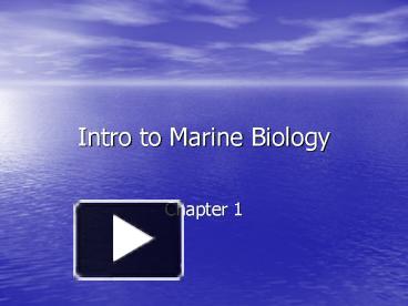 PPT – Intro to Marine Biology PowerPoint presentation | free to ...