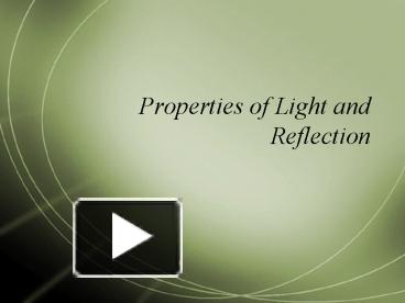 Properties of Light and Reflection presentation | free to view