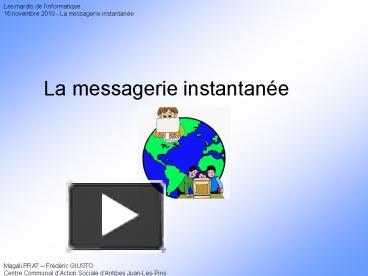 La messagerie instantan presentation | free to view