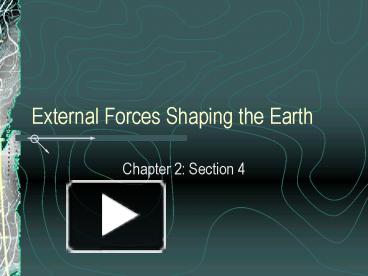 External Forces Shaping the Earth presentation | free to view