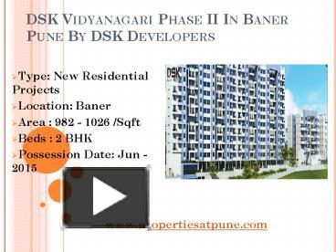 PPT – DSK Vidyanagari Phase II In Baner Pune By DSK Developers PowerPoint presentation | free to ...