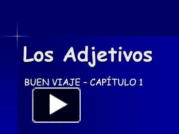 PPT – Los Adjetivos PowerPoint presentation | free to view - id: 746d3e ...
