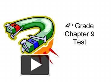 4th Grade Chapter 9 Test presentation | free to view