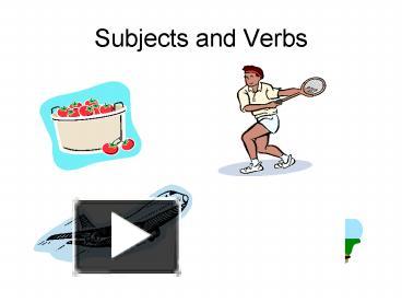 PPT – Subjects and Verbs PowerPoint presentation | free to view - id ...