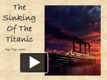 The Sinking Of The Titanic presentation | free to view