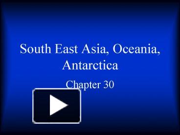 PPT – South East Asia, Oceania, Antarctica PowerPoint presentation ...