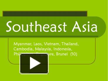PPT – Southeast Asia PowerPoint presentation | free to view - id ...