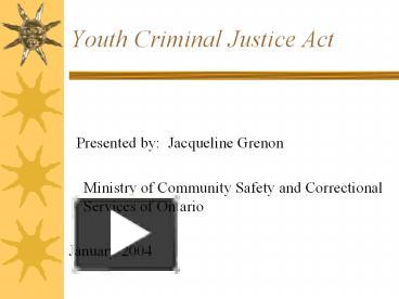 Youth Criminal Justice Act presentation | free to view