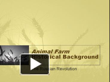 PPT – Animal Farm Historical Background PowerPoint presentation | free ...
