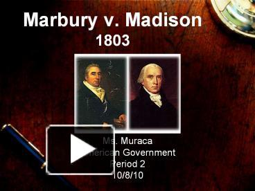 Marbury v. Madison 1803 presentation | free to view