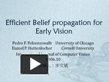 Efficient Belief propagation for Early Vision presentation | free to view
