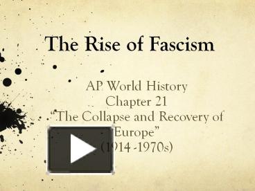 PPT – The Rise of Fascism PowerPoint presentation | free to view - id ...