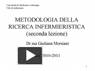 PPT – METODOLOGIA DELLA RICERCA INFERMIERISTICA (seconda lezione) PowerPoint presentation | free ...