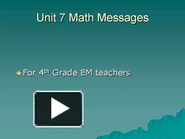 Unit 7 Math Messages presentation | free to view