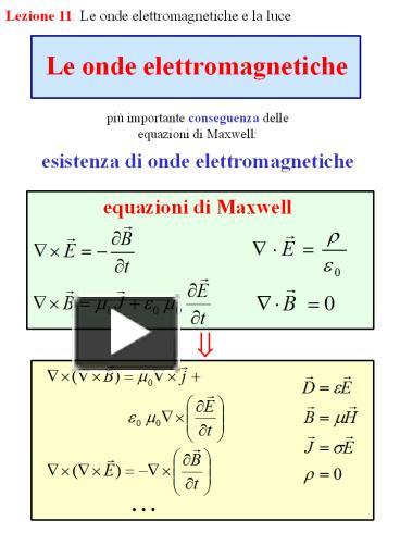 PPT – Le onde elettromagnetiche PowerPoint presentation | free to download - id: 74e20e-MDBkM