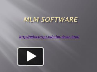 PPT – MLM Software PowerPoint presentation | free to download - id ...