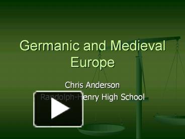 PPT – Germanic and Medieval Europe PowerPoint presentation | free to ...