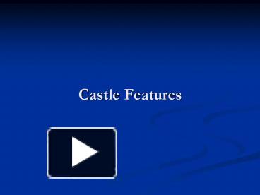 PPT – Castle Features PowerPoint presentation | free to view - id ...