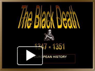 PPT – The Black Death PowerPoint presentation | free to download - id ...