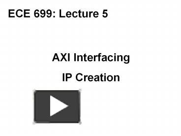 AXI Interfacing presentation | free to view