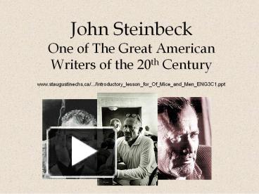 John Steinbeck One of The Great American Writers of the 20th Century ...