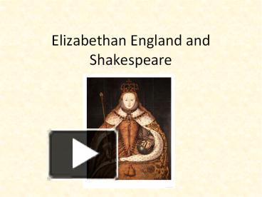 Elizabethan England and Shakespeare presentation | free to download