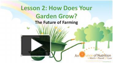 Lesson 2: How Does Your Garden Grow? presentation | free to download